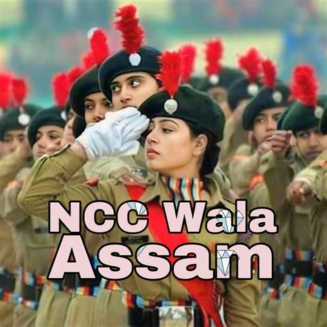 Ncc Wala Assam Nccwalaassam • Instagram Photos And Videos