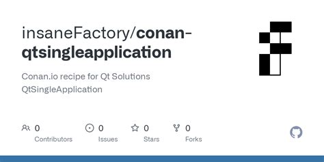 Github Insanefactoryconan Qtsingleapplication Recipe For Qt Solutions