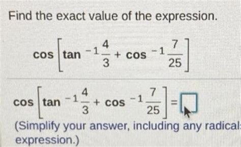 [answered] Find The Exact Value Of The Expression Cos Tan Cos Tan 4 1 1 Kunduz