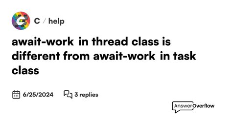 Await Work In Thread Class Is Different From Await Work In Task Class C