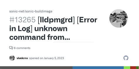 Lldpmgrd Error In Log Unknown Command From Argument 1 `configure` Error In Lldpmgrd · Issue