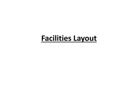 Facility Layout In Operations Management Pptx