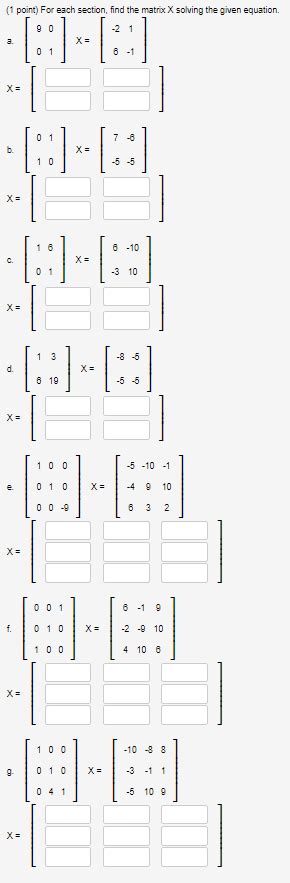 solved 1 point for each section find the matrix x solving