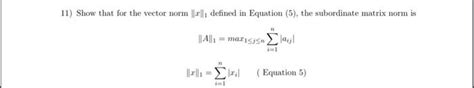 Solved Show That For The Vector Norm X Defined In Chegg Com