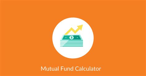 Mutual Fund Calculator Future Growths And Returns