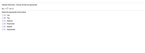 Solved Classify Thefunction Choose All That Are Appropriate Chegg Com