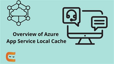 Overview Of Azure App Service Local Cache Naukri Code