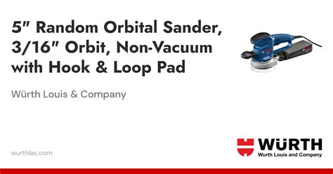 5 Random Orbital Sander 3 16 Orbit Non Vacuum With Hook And Loop Pad Würth Louis And Company