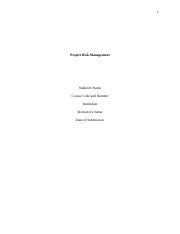 Project Risk Management Docx Project Risk Management Student S Name Course Code And Number