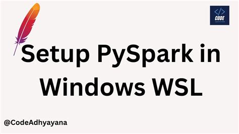 Setup PySpark In Windows WSL YouTube