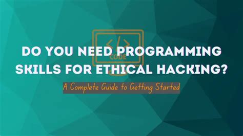 do you need programming skills to become an ethical hacker the