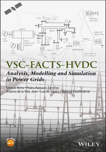 vsc facts hvdc analysis modelling and simulation in power grids