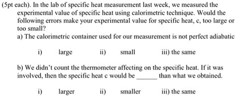 Solved Spt Each In The Lab Of Specific Heat Measurement Last Week