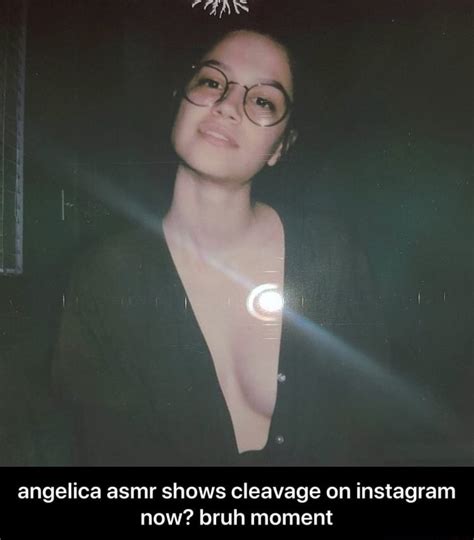 Angelica Asmr Shows Cleavage On Instagram Now Bruh Moment Angelica