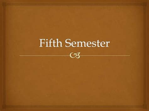 Fifth Semester Pptx