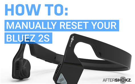 How To Manually Reset Your Bluez 2s Wired Headphones