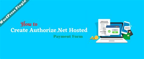 how to create authorize hosted payment form blogsurf