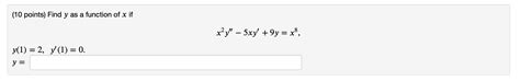 Solved 10 Points Find Y As A Function Of X If X Y 5xy Chegg Com