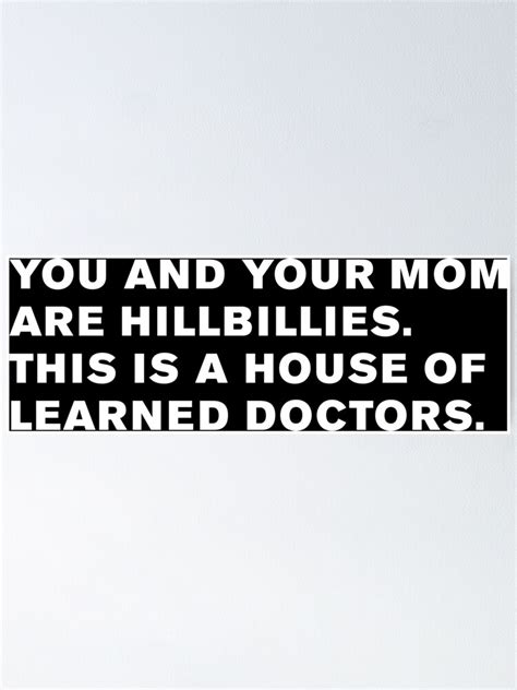 Step Brothers Quote Poster By Weirdstuffs Redbubble