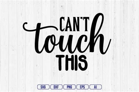 Cant Touch This Graphic By Mottakinkha1995 · Creative Fabrica