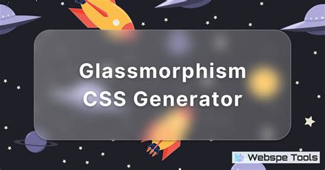 Css Generator For Glassmorphism Frosted Glass Effect