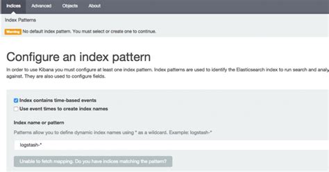 关于浏览器进入kibana，初始配置时无法create显示unable To Fetch Mapping的问题检查logstash与