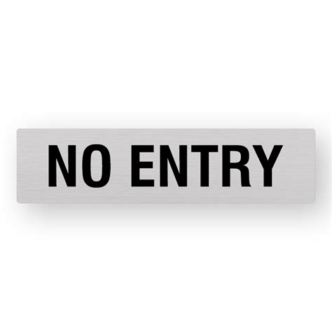 No Entry Anodised Sna Statutory Sign