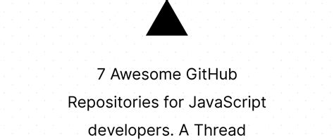 7 Awesome Github Repositories For Javascript Developers A Thread 👇 Dev Community