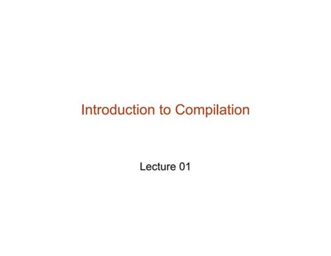 Introduction To Compiler Design Ppt