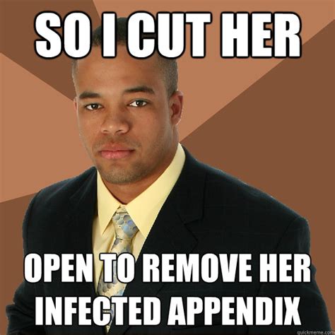 So I Cut Her Open To Remove Her Infected Appendix Successful Black