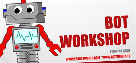 Chatbot Workshop Franks World Of Data Science And Ai