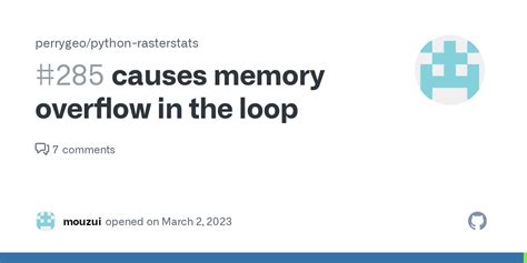 Causes Memory Overflow In The Loop · Issue 285 · Perrygeopython Rasterstats · Github