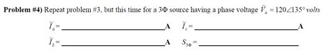 solved problem 4 repeat problem 3 but this time for a