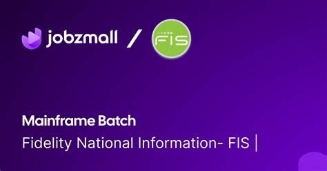 Apply To Mainframe Batch And Console Operations Fidelity National Information Fis Jobzmall