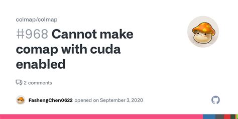 Cannot Make Comap With Cuda Enabled · Issue 968 · Colmapcolmap · Github