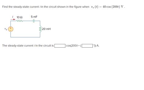 Solved Find The Steady State Current I In The Circuit Shown