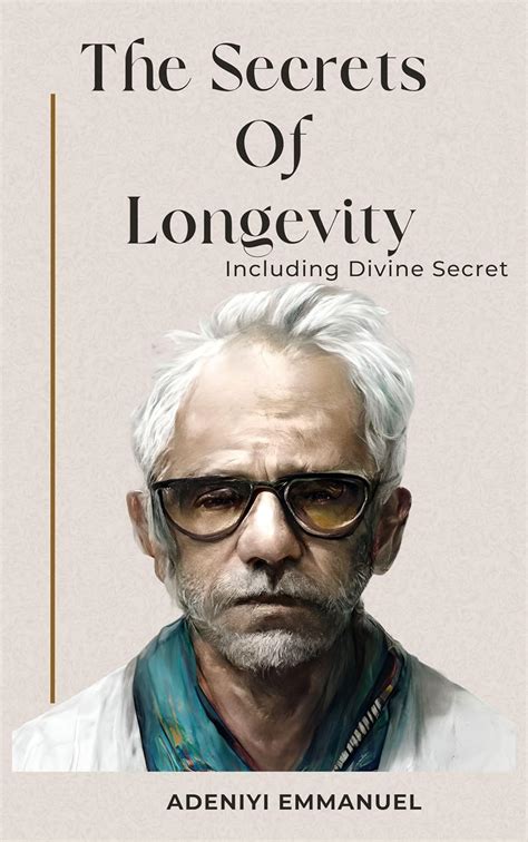 Amazon.com: The Secret Of Longevity: Including Divine Secret eBook : Emmanuel, Adeniyi, Olaoluwa ...