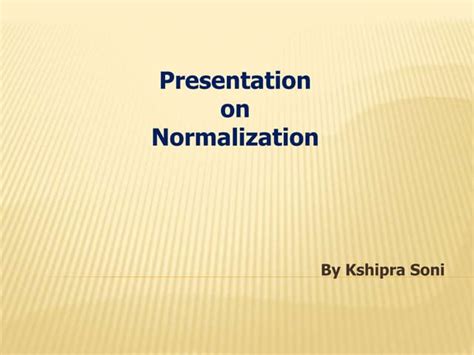 Presentation On Normalizationpptx