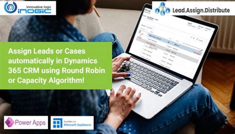 assign leads or cases automatically in dynamics 365 crm using round
