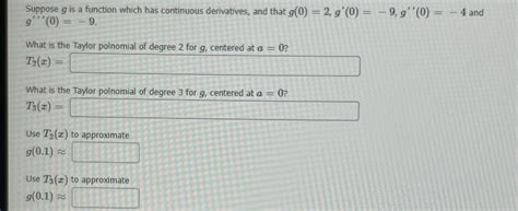 Solved Suppose G Is A Function Which Has Continuous Chegg Com