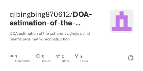 Github Qibingbing870612 Doa Estimation Of The Coherent Signals Using Beamspace Matrix