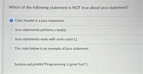 Solved Which Of The Following Statement Is Not True About