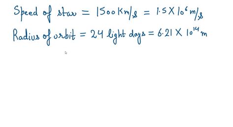 Solved Suppose You Observe A Star Orbiting The Galactic Center At A