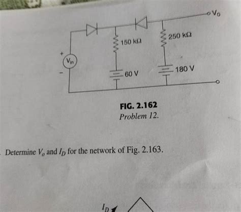 Fig 2 162 Problem 12 Determine V {o} And I {d} For The Network Of Fig