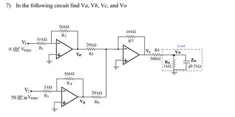 Solved 7 In The Following Circuit Find Va Vb Vc And Vo Chegg Com
