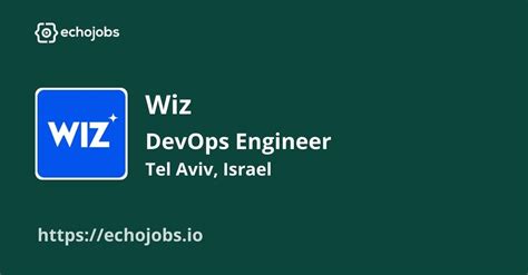 Wiz Is Hiring Devops Engineer Tel Aviv Israel Docker Kubernetes