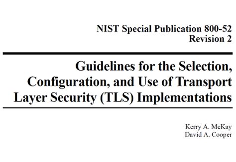 Guidelines For The Selection Configuration And Use Of Transport Layer Security TLS