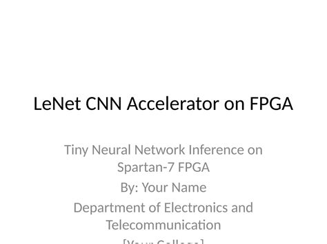 Lenet Cnn Accelerator Implementation On Fpgapptx