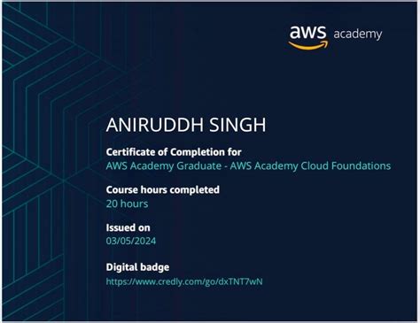 Aniruddh Singh On Linkedin Glad To Announce That Lve Officially Earned My Aws Academy Cloud…
