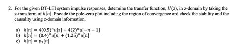 Solved For The Given DT LTI System Impulse Responses Chegg